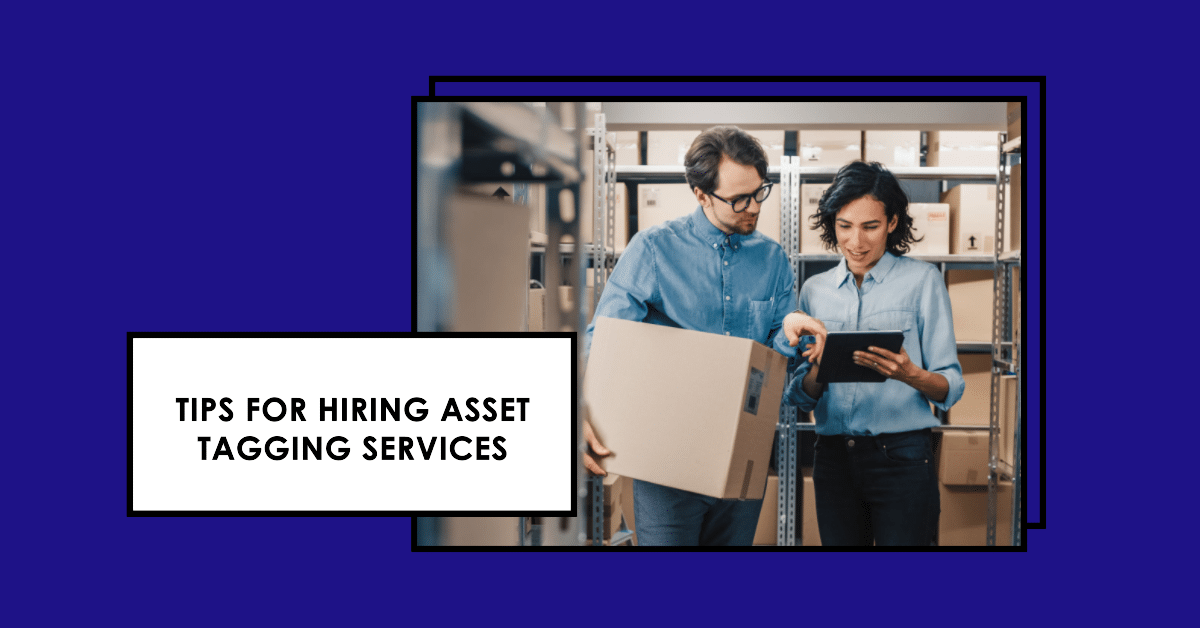 A Comprehensive Guide on Asset Tagging Services